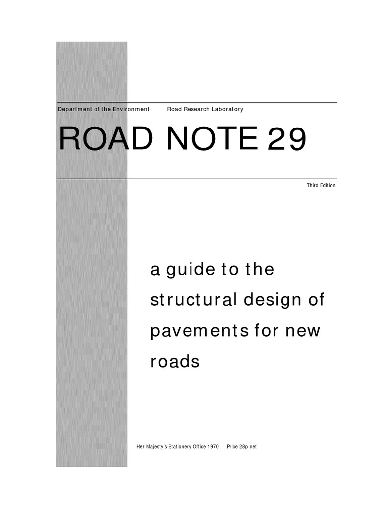 Road Note 29: a guide to the structural design of pavements for new ...