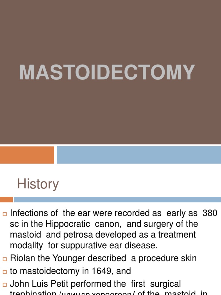 Mastoidectomy Indications, Types, Procedure | PDF | Ear | Health Sciences