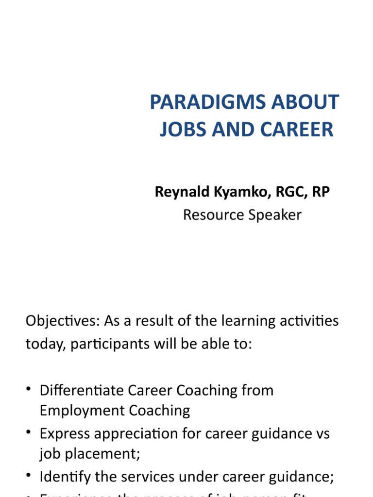Paradigms About Jobs and Career: Reynald Kyamko, RGC, RP | PDF ...