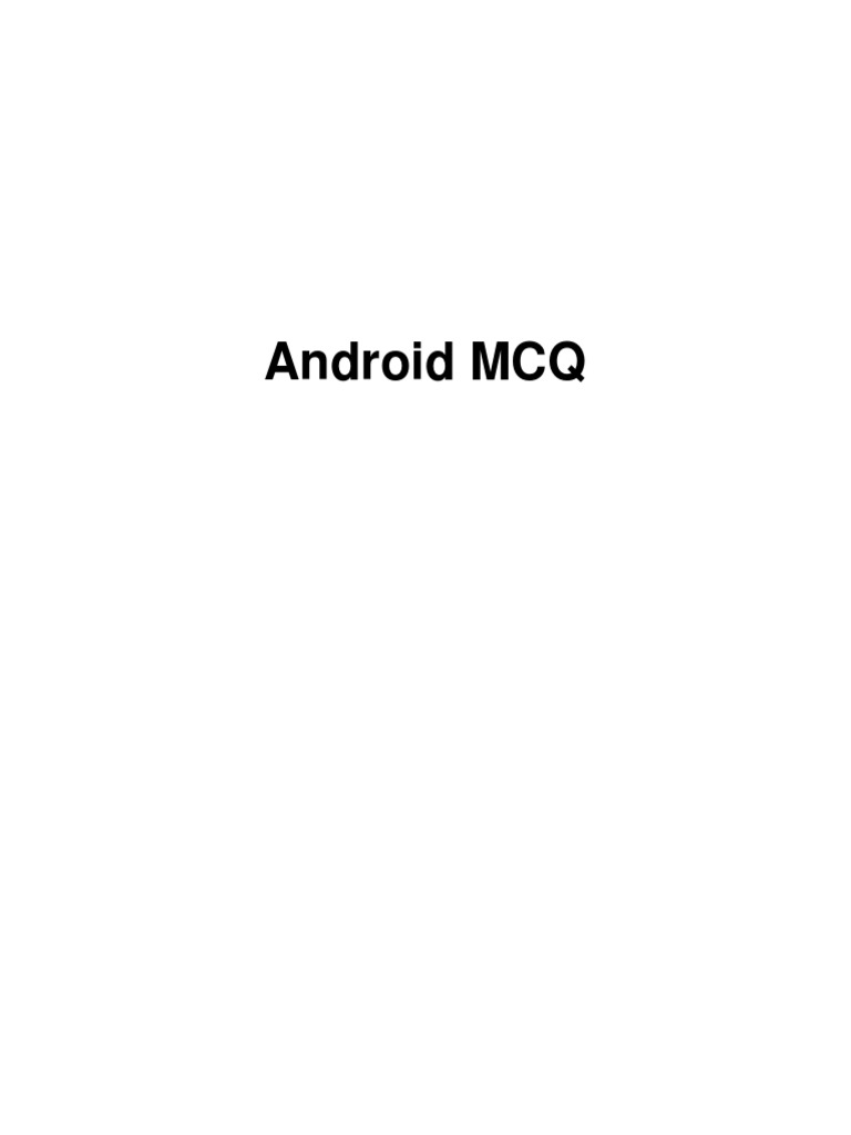 Android MCQ | PDF | Android (Operating System) | Application ...