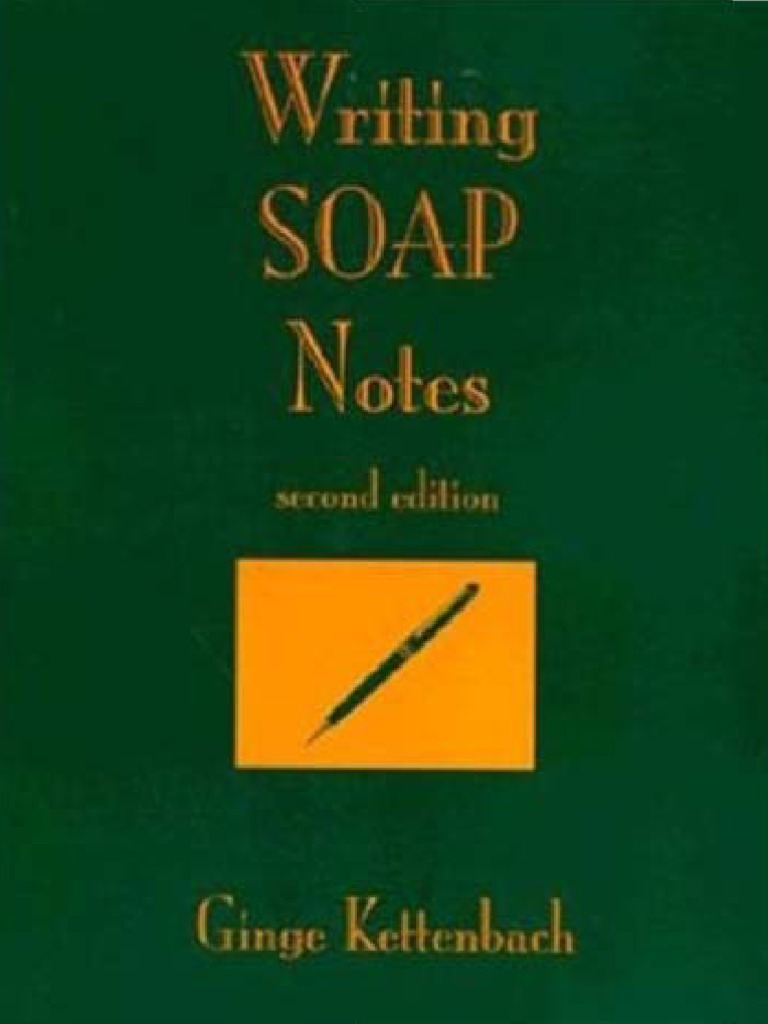 Writing S.O.a.P. Notes 2nd Ed | PDF | Medical Record | Health Care