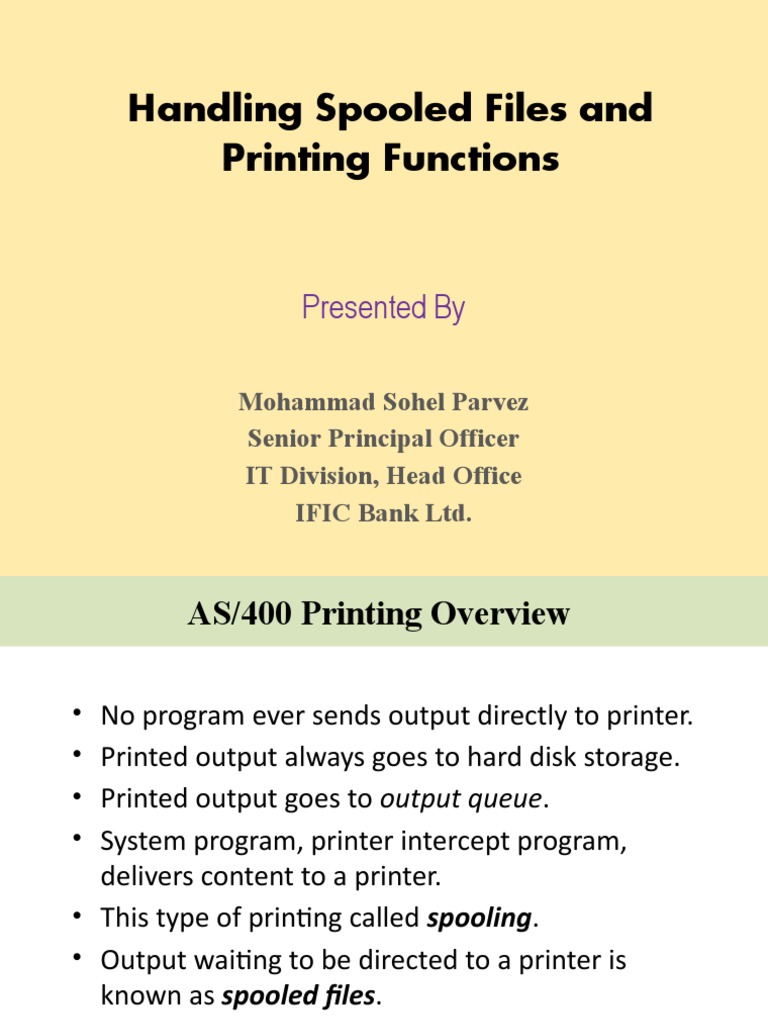 Handling Spooled Files and Printing Functions: Presented by | PDF | Input/Output | Printer ...
