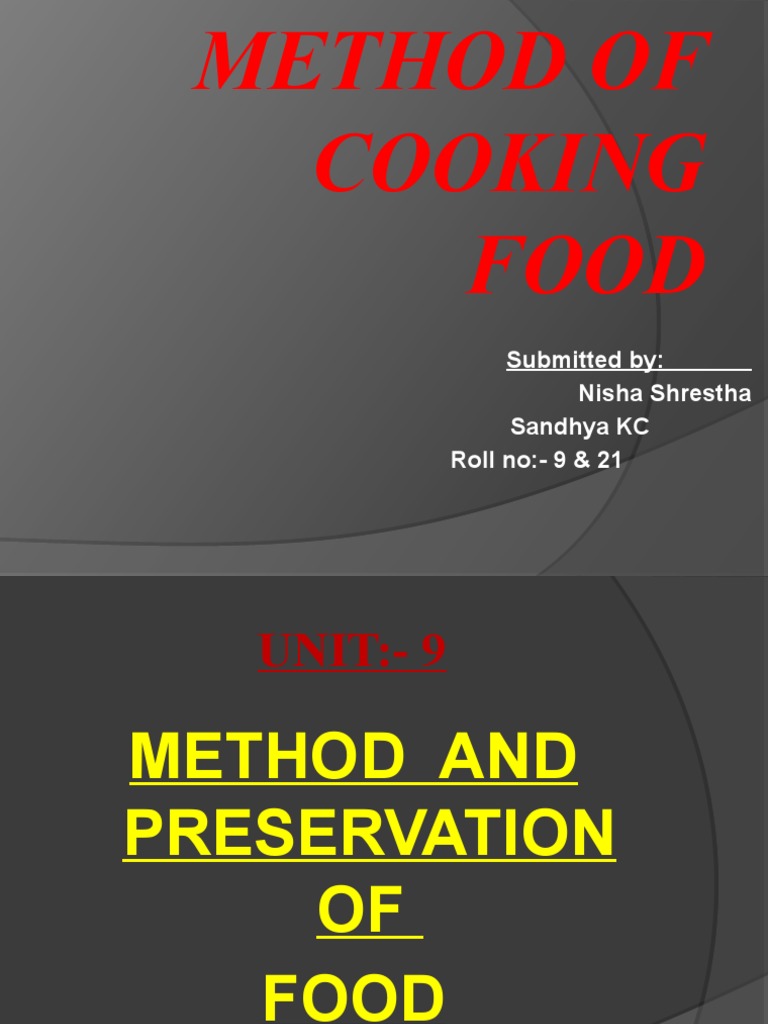 Method and Preservation of Food | PDF | Baking | Cooking