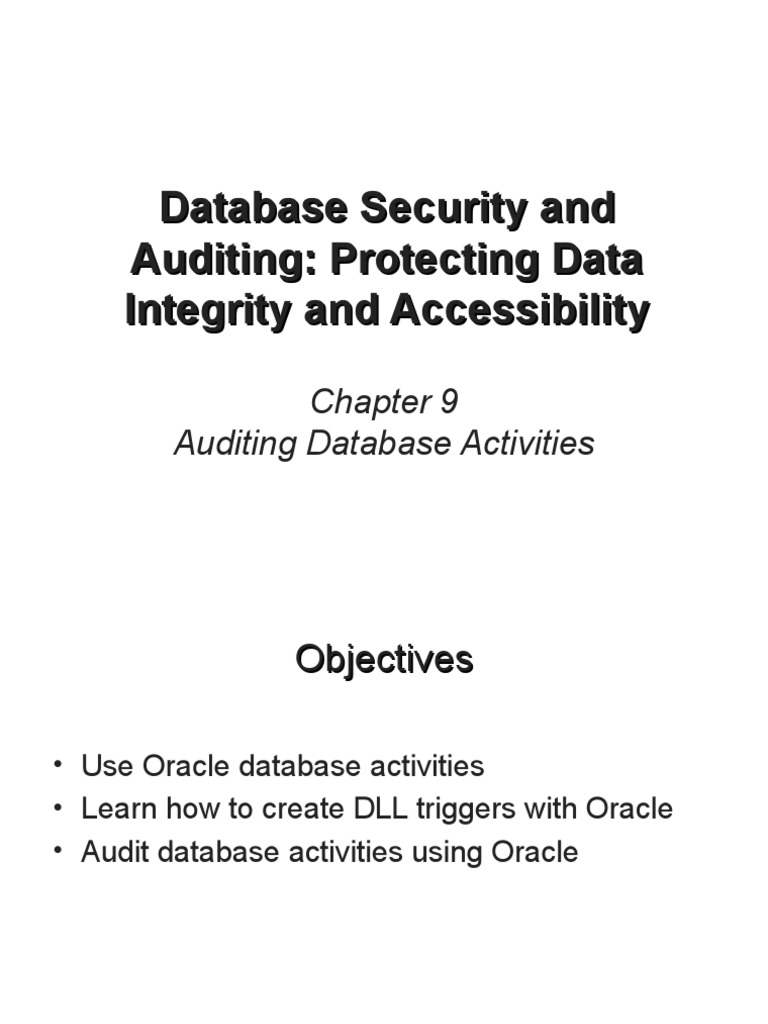 Database Security and Auditing: Protecting Data Integrity and Accessibility | PDF | Databases ...