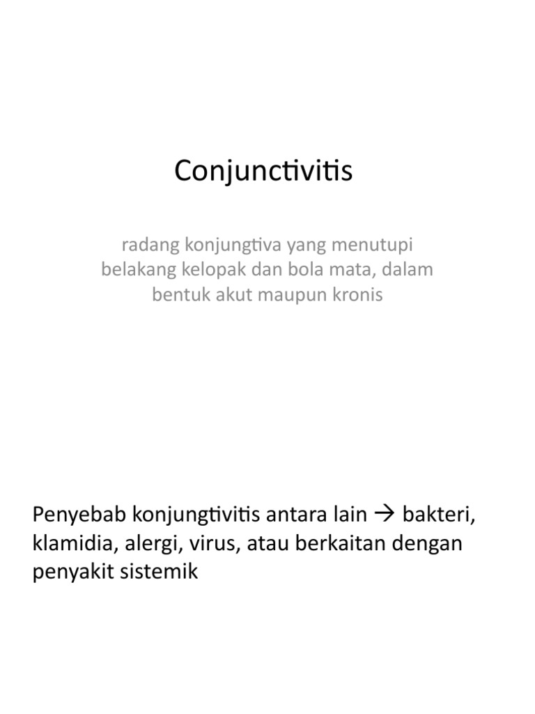 Conjunctivitis: Radang Konjungtiva Yang Menutupi Belakang Kelopak Dan Bola Mata, Dalam Bentuk ...
