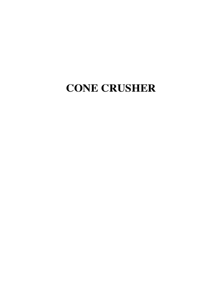 CONE CRUSHER Manual | PDF | Bearing (Mechanical) | Screw