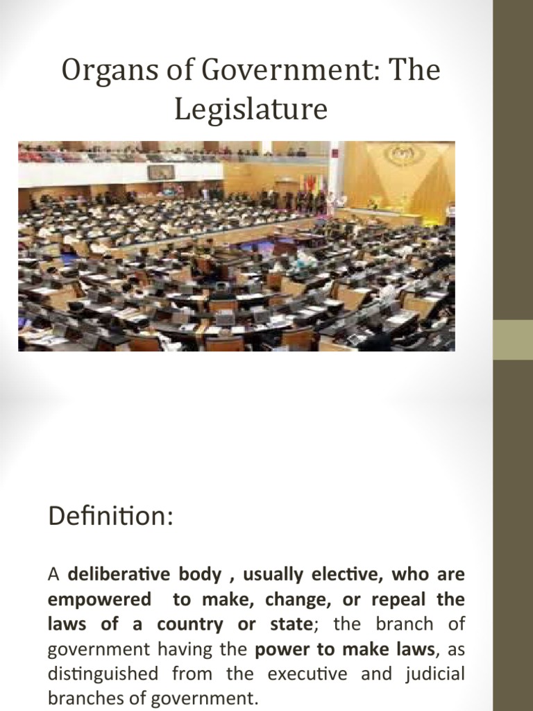Organs of Government: The Legislature | PDF | Legislature | Government ...