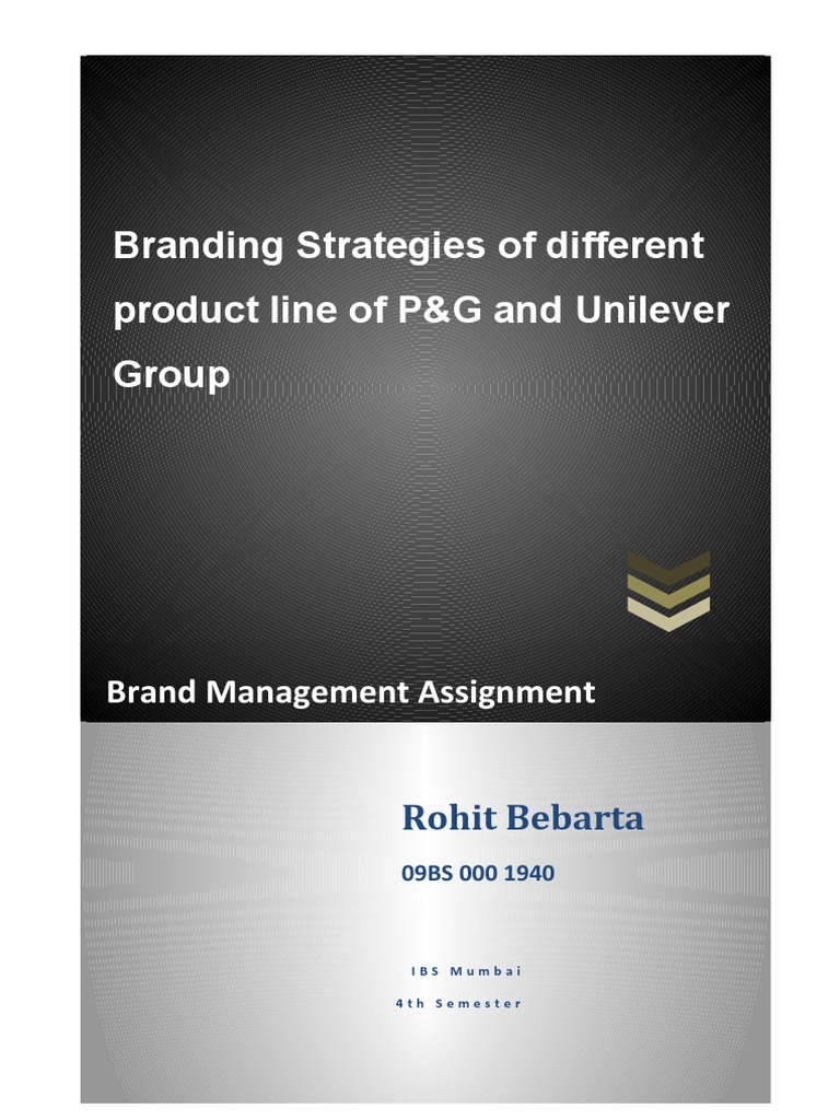 Branding Strategies of Different Product Line of P&G and Unilever Group ...