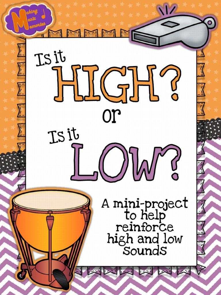 A Mini-Project To Help Reinforce High and Low Sounds | PDF