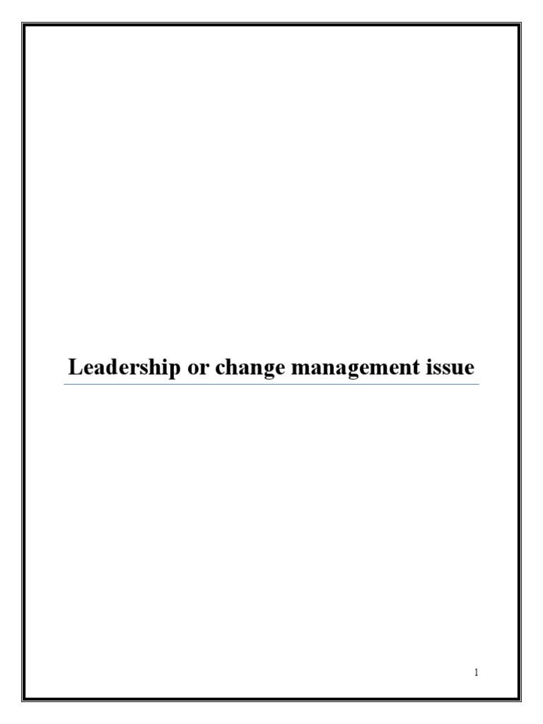 Leadership or Change Management Issue | PDF | Leadership | Utilitarianism
