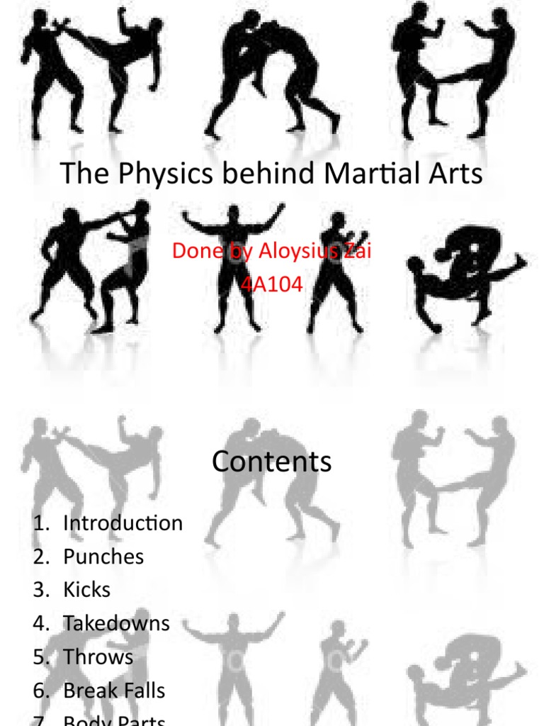 The Physics Behind Martial Arts: Done by Aloysius Zai 4A104 | PDF ...