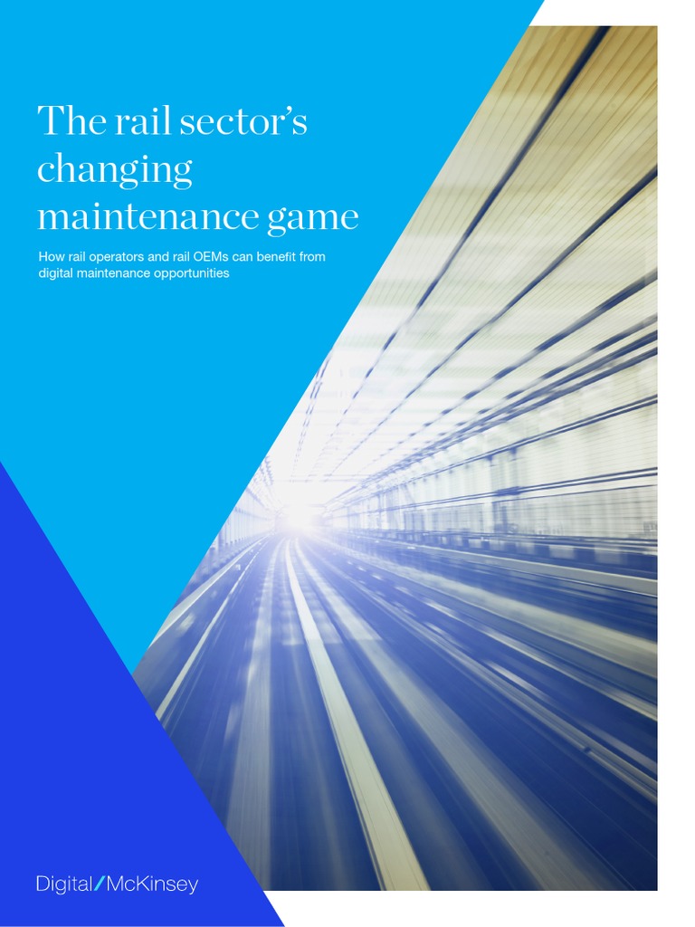 The Rail Sector's Changing Maintenance Game | PDF | Rail Transport ...