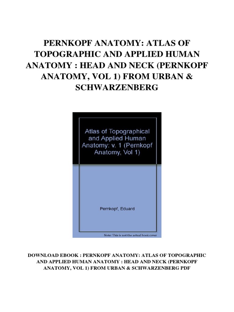 Pernkopf Anatomy: Atlas of Topographic and Applied Human Anatomy: Head ...