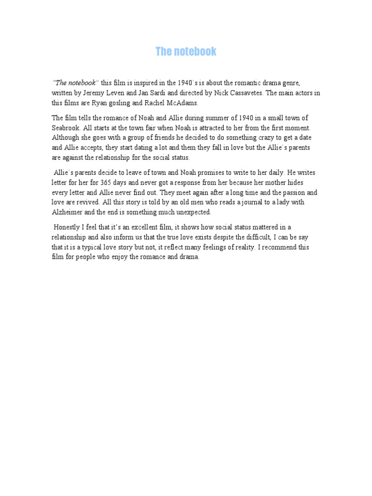 The Notebook: "The Notebook" This Film Is Inspired in The 1940 S Is ...