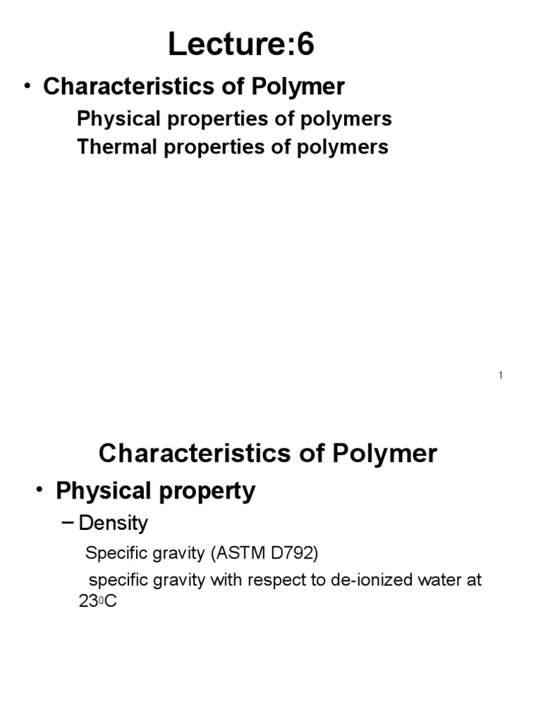 Characteristics of Polymer: Physical Properties of Polymers Thermal ...