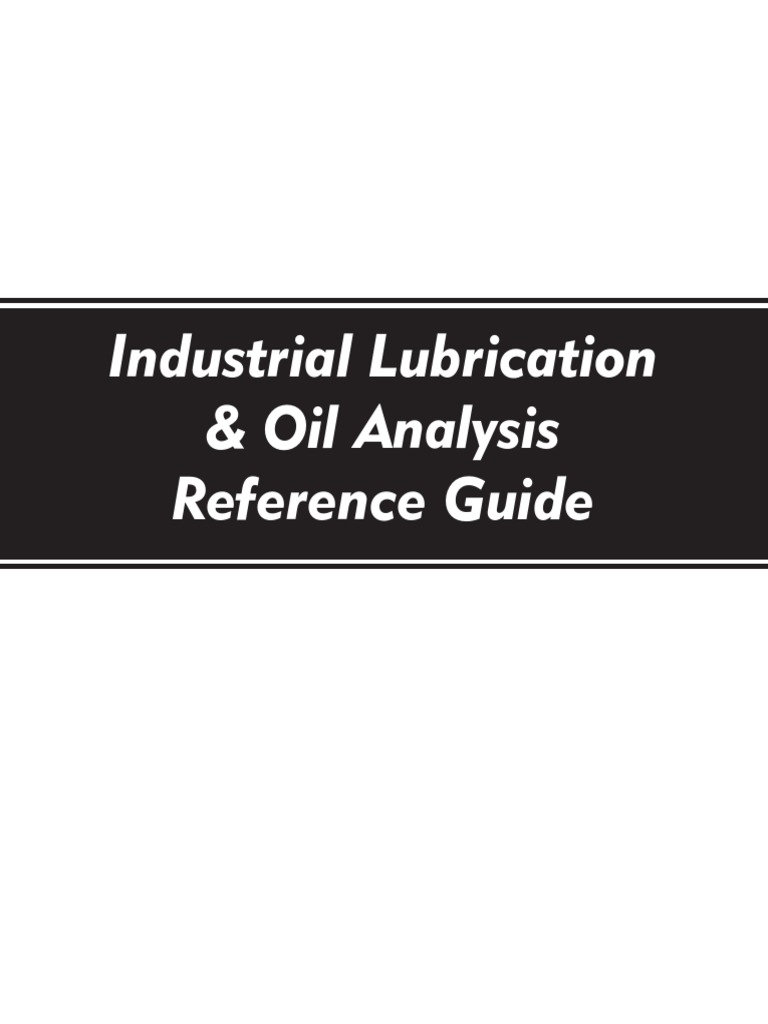Industrial Lubrication & Oil Analysis Reference Guide PDF | Download ...