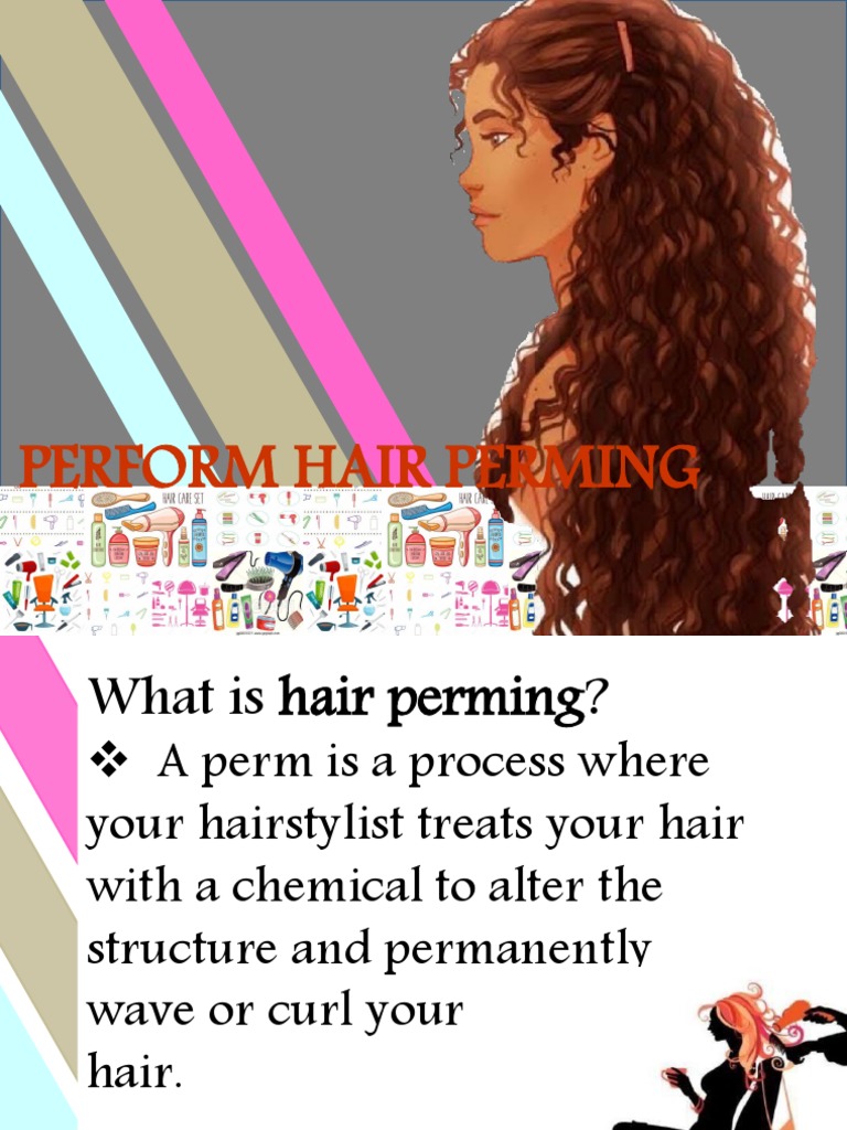 Perform Hair Perming | PDF | Hair | Hairstyle
