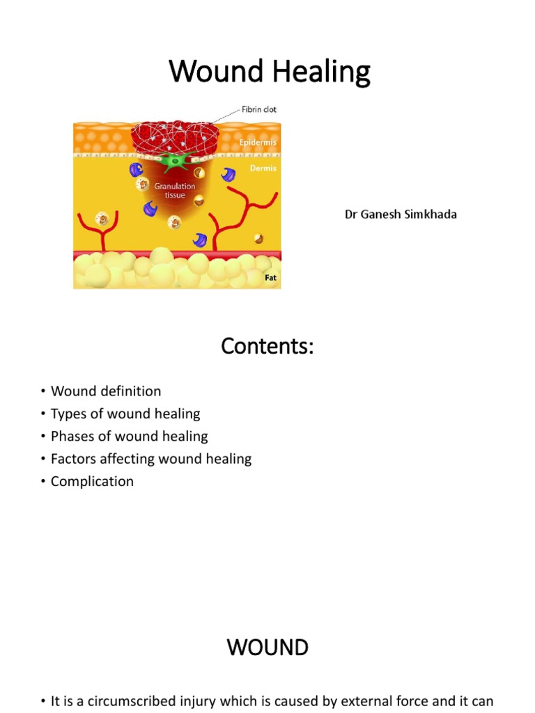 Wound Healing: DR Ganesh Simkhada | PDF | Wound Healing | Medical ...