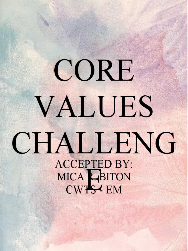 Core Values Challeng E: Accepted By: Cwts - em | PDF