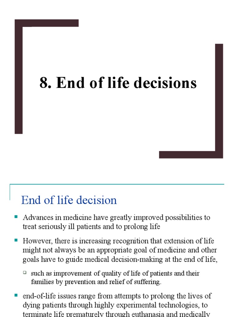 8 - End of Life Decisions3 | PDF | End Of Life Care | Terminal Illness