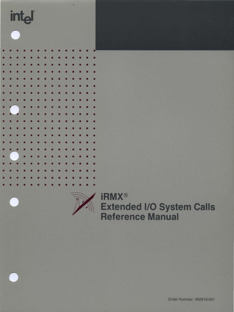 iRMX® Extended System Calls Reference Manual: Order Number: 462916-001 | PDF | Computer File | Bit
