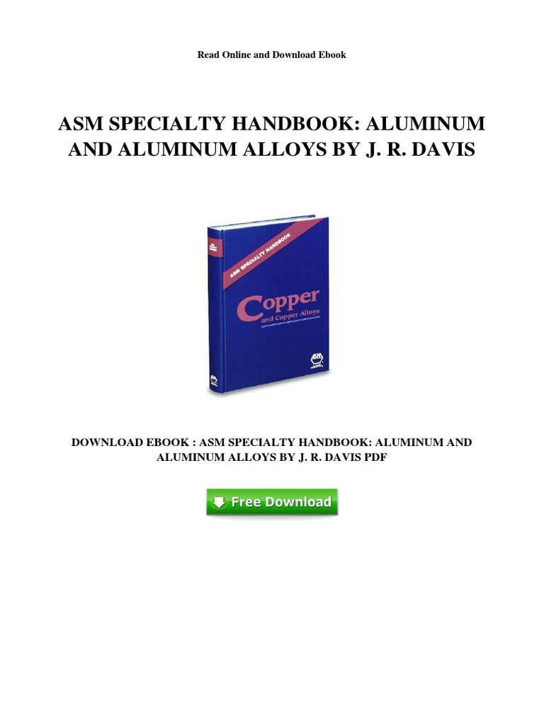 Asm Specialty Handbook: Aluminum and Aluminum Alloys by J. R. Davis ...