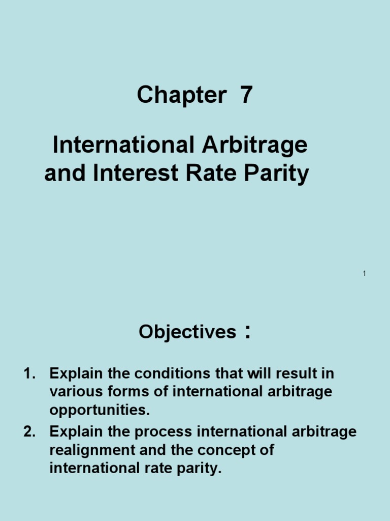 Lecture 8 (Chapter7) - International Arbitrage and Interest Rate Parity ...