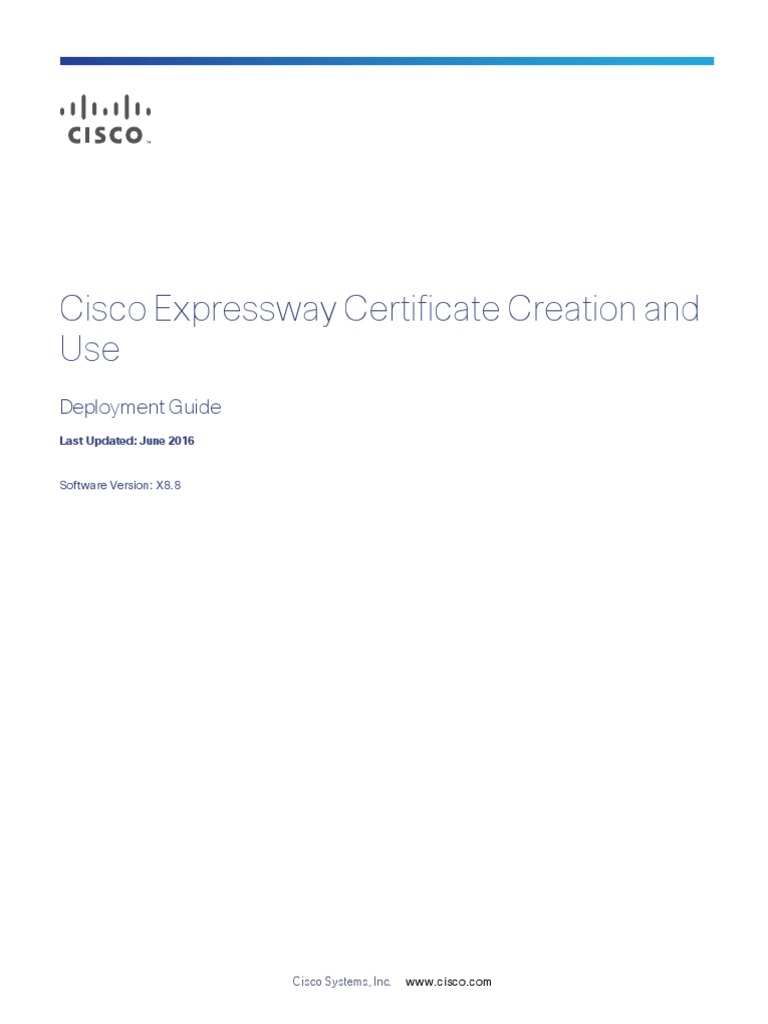 Cisco Expressway Certificate Creation and Use Deployment Guide X8 8 | PDF | Public Key ...