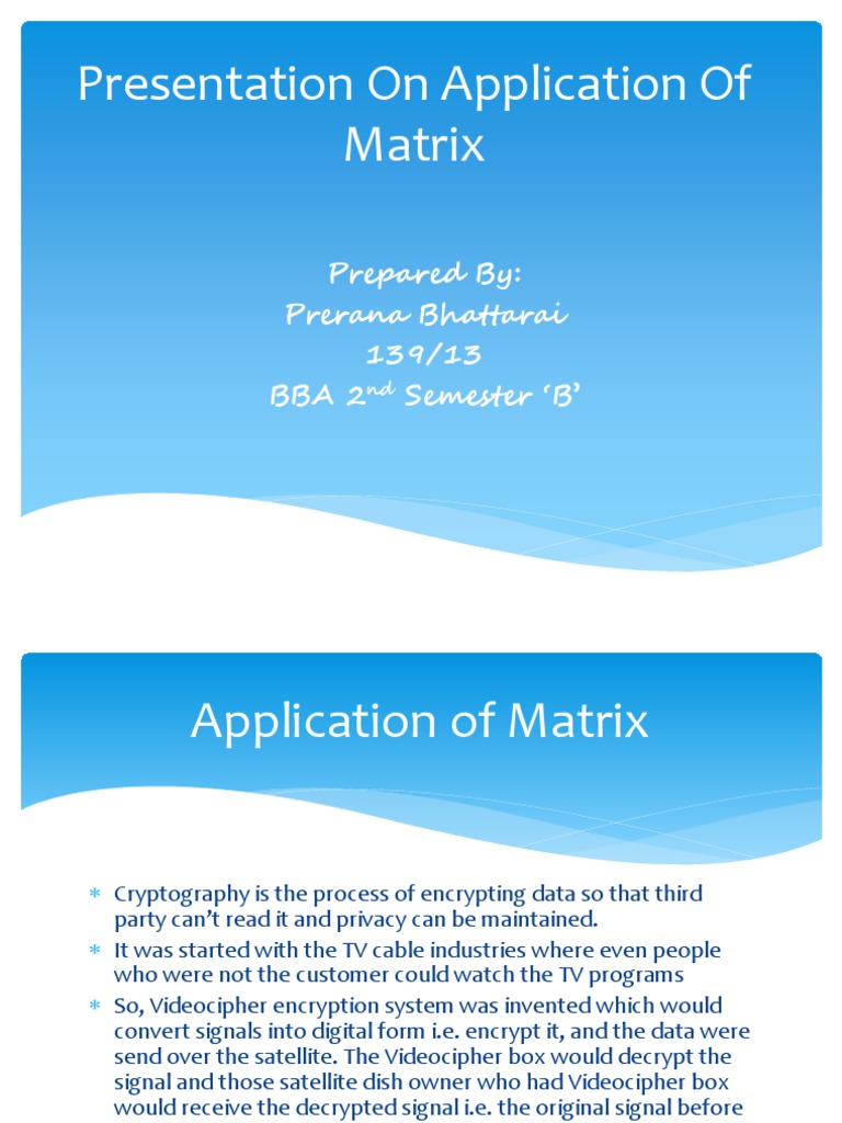 Presentation On Application of Matrix: Prepared By: Prerana Bhattarai ...