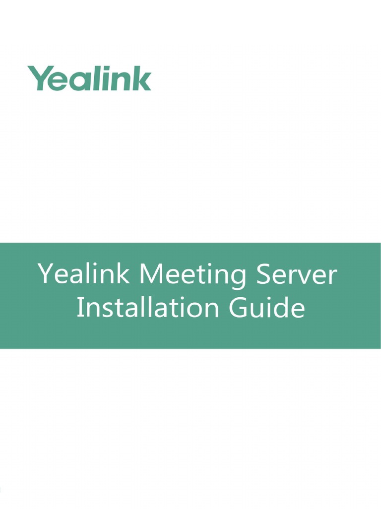 Yealink Meeting Server Installation Guide V21.0.0.10 PDF | PDF ...