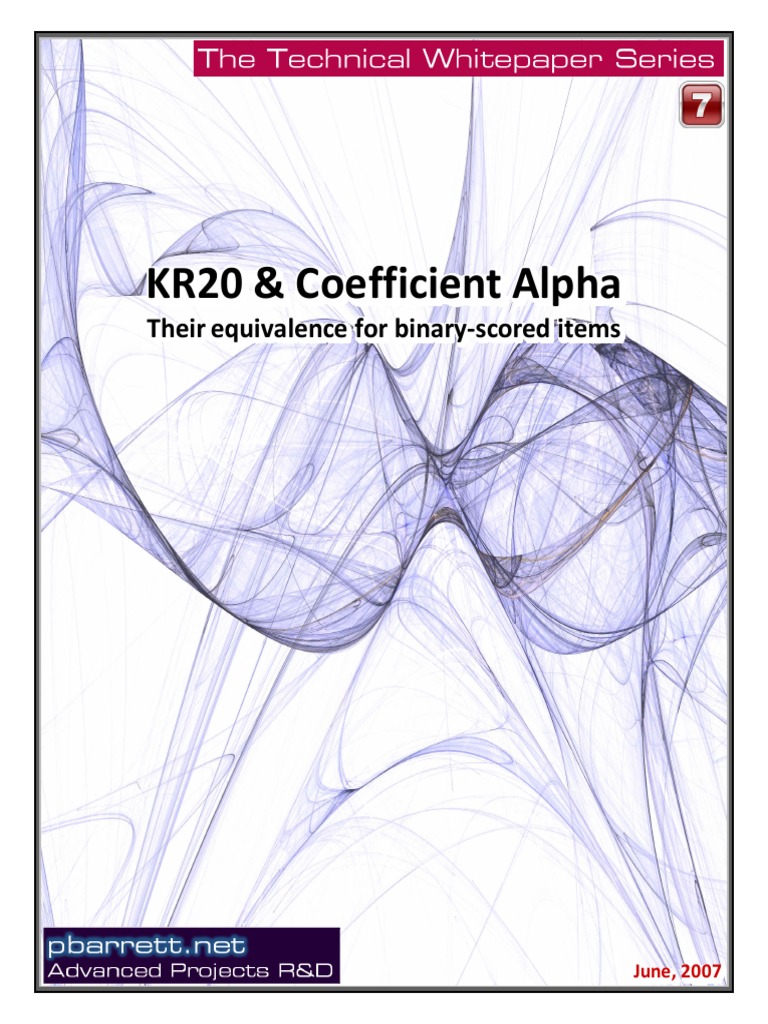 KR20 & Coefficient Alpha: Their Equivalence For Binary Scored Items ...