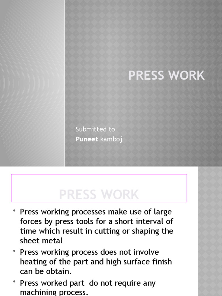Press Work: Submitted To | PDF | Sheet Metal | Process Engineering