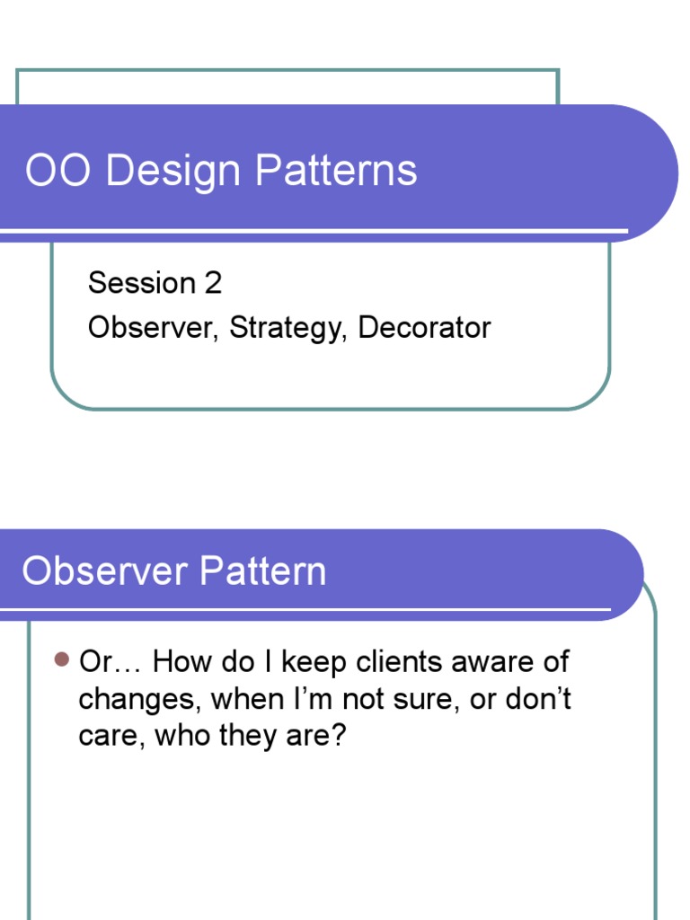 OO Design Patterns: Session 2 Observer, Strategy, Decorator | PDF | Class (Computer Programming ...