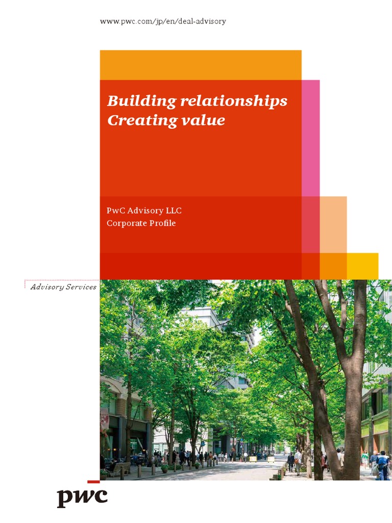 Building Relationships Creating Value: PWC Advisory LLC Corporate ...