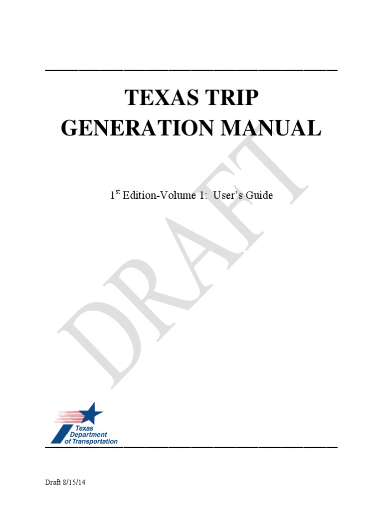 Texas Trip Generation Manual: 1 Edition-Volume 1: User's Guide | PDF ...