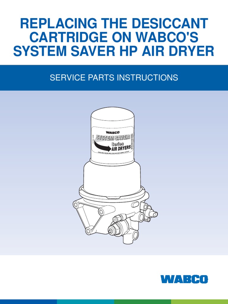 Replacing The Desiccant Cartridge On Wabco'S System Saver HP Air Dryer ...