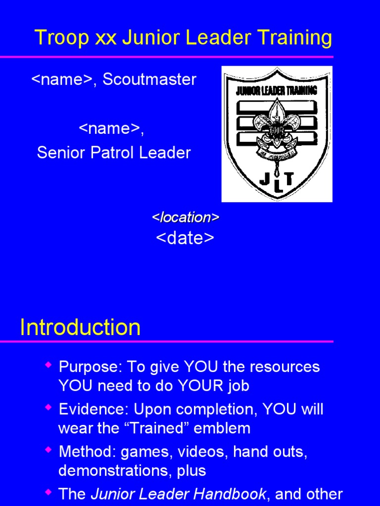 Troop XX Junior Leader Training:, Scoutmaster, Senior Patrol Leader ...