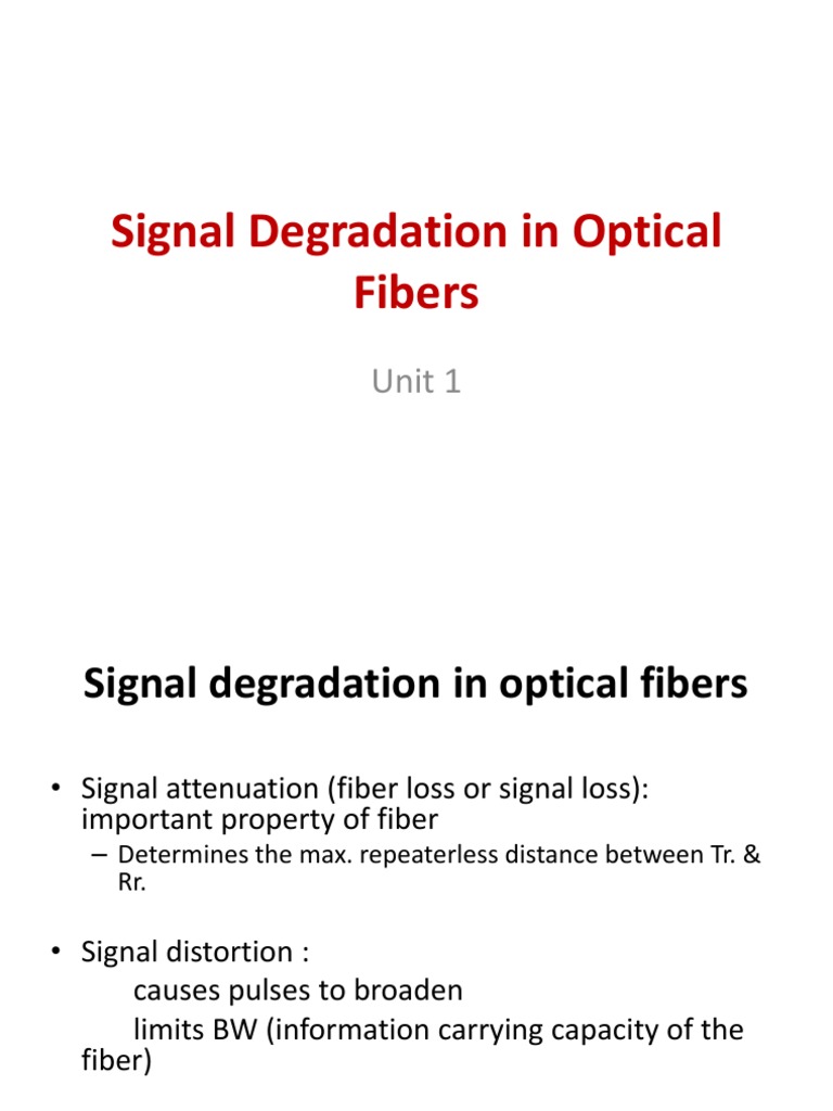 Unit 1 Signal Degradation | PDF | Dispersion (Optics) | Attenuation