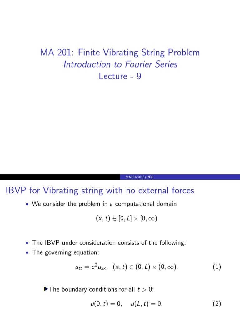 MA 201: Finite Vibrating String Problem Introduction To Fourier Series Lecture - 9 | PDF ...