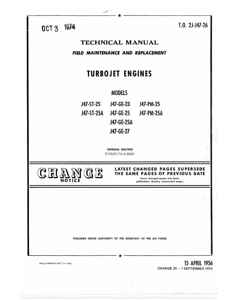 T.O. 2J-J47-26 Technical Manual Field Mainenance and Replacement J47 ...