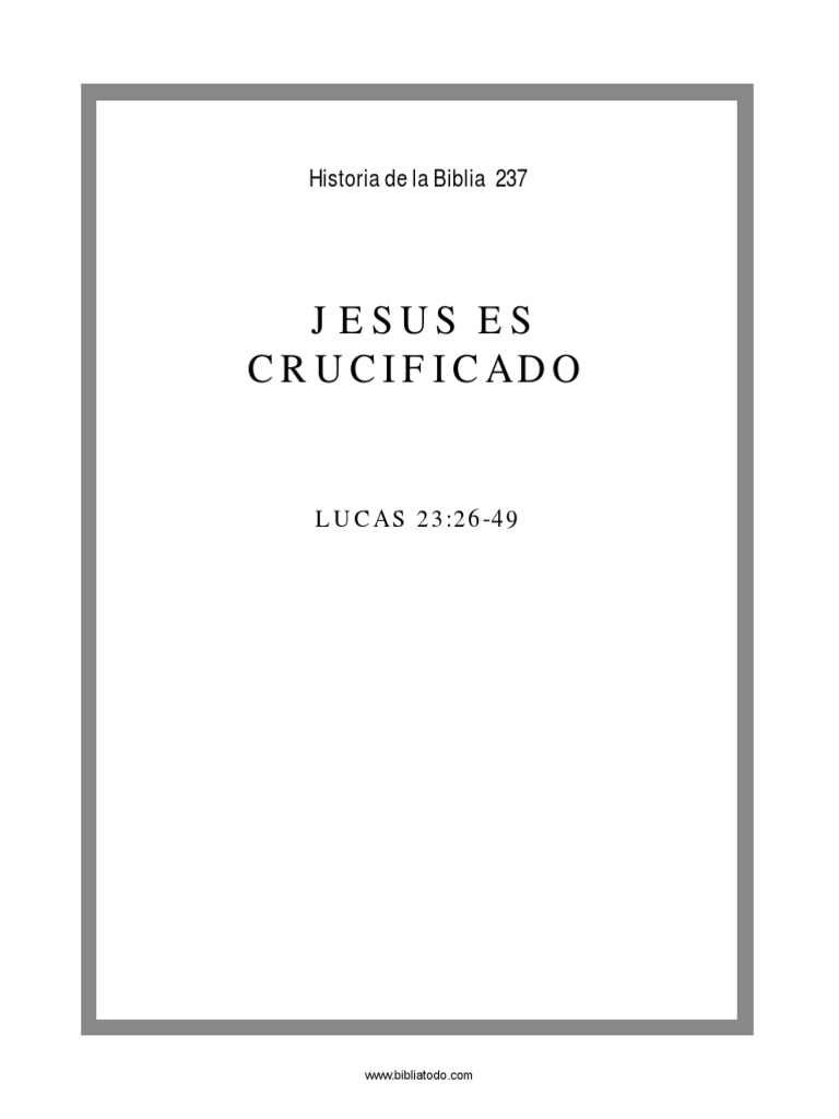 237 Jesús es crucificado | PDF | Jesús | Cristo (título)