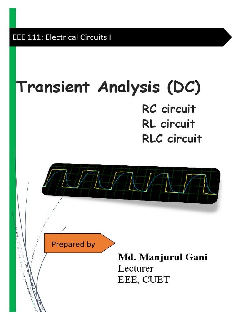 Transient Analysis (DC) : RC Circuit RL Circuit RLC Circuit | PDF
