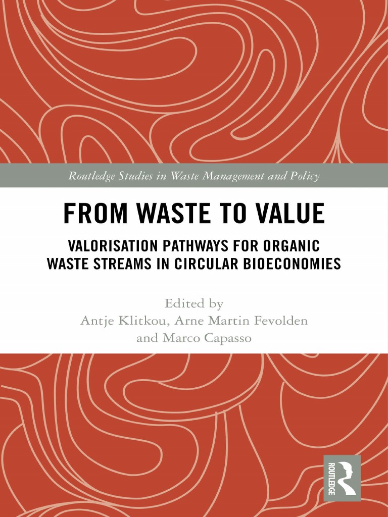 From Waste To Value PDF | PDF | Biorefinery | Biogas