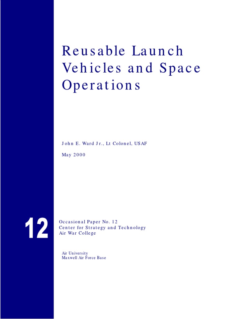 Reusable Launch Vehicles: Rethinking Access to Space Through Innovation ...