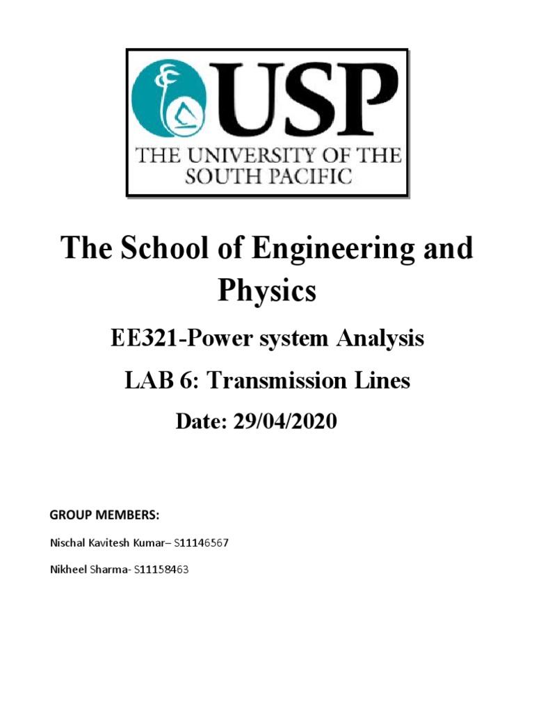 The School of Engineering and Physics: EE321-Power System Analysis LAB 6: Transmission Lines ...