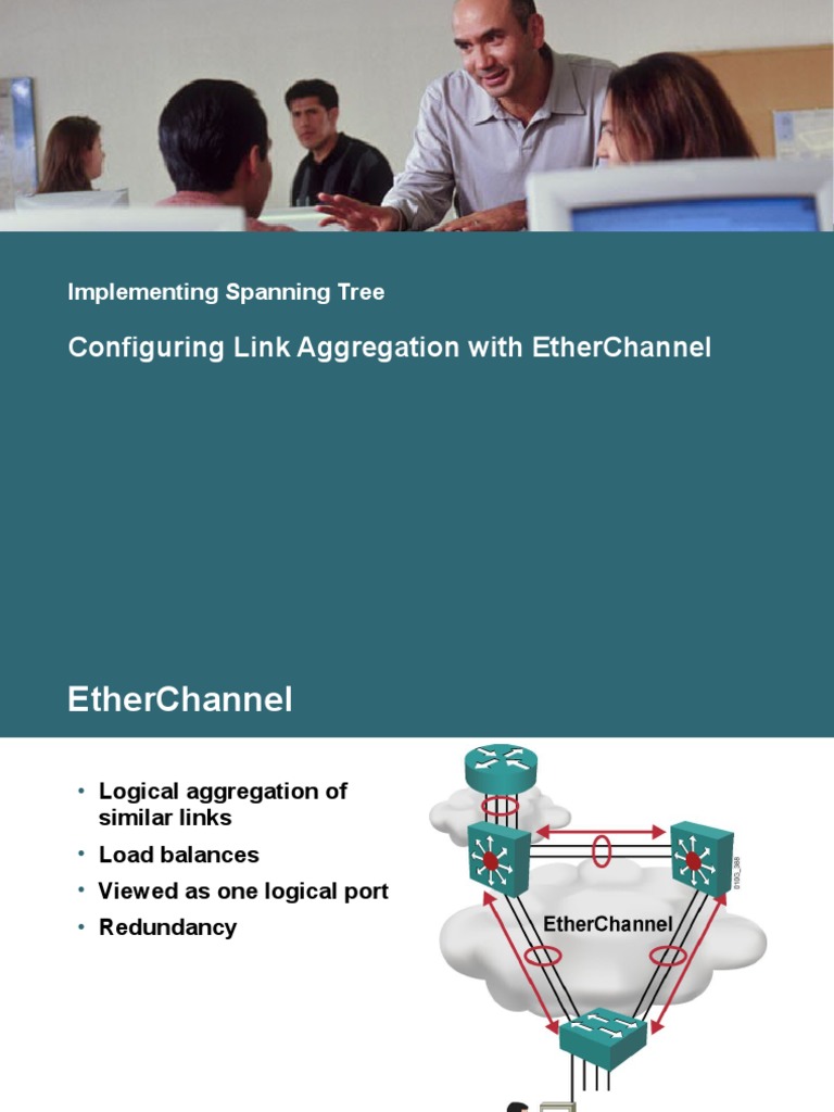 Configuring Link Aggregation With Etherchannel: Implementing Spanning Tree | PDF | Networks ...