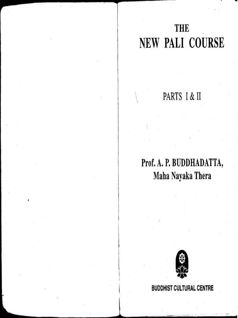 The New Pali Course - Part 1 2 by A. P. Buddhadatta | PDF