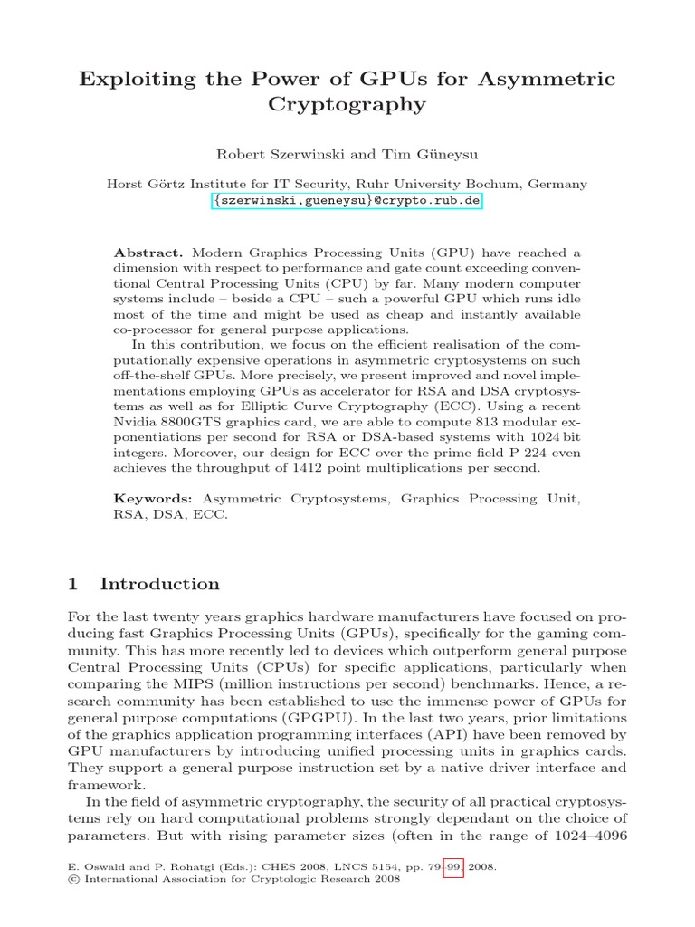 Exploiting The Power of Gpus For Asymmetric Cryptography: Abstract. Modern Graphics Processing ...