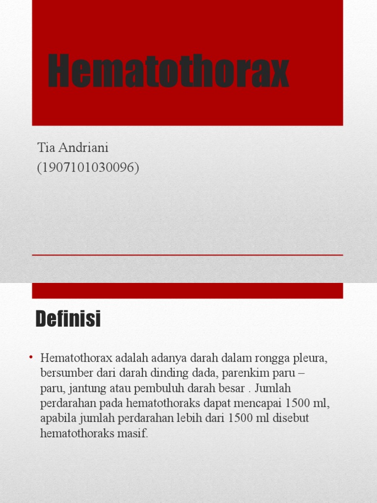 Hematothorax: Definisi, Gejala, dan Penanganan | PDF