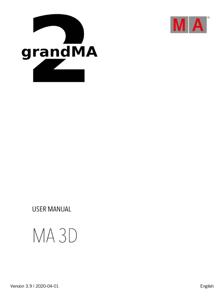 MA - grandMA2 - User Manual 3D - v3.9 - en | PDF | Installation (Computer Programs) | Command ...